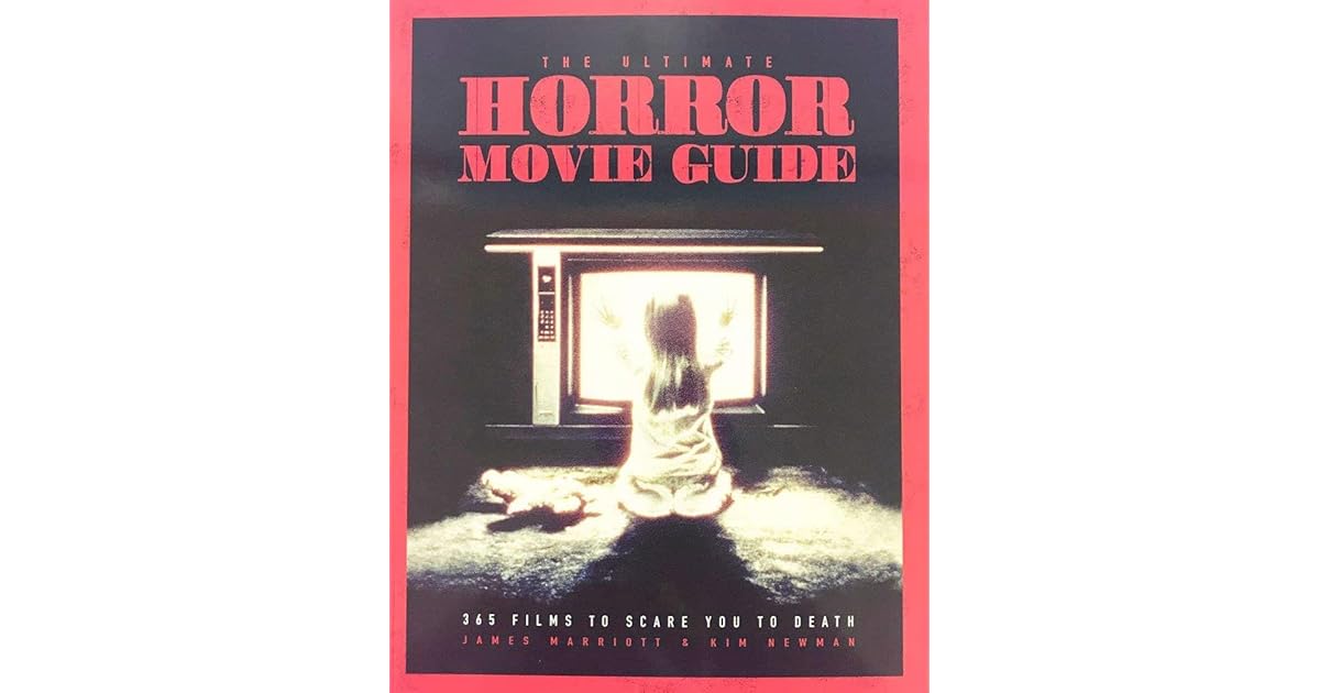 The Ultimate Horror Movie Guide by James Marriott