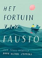 The Fate of Fausto by Oliver Jeffers