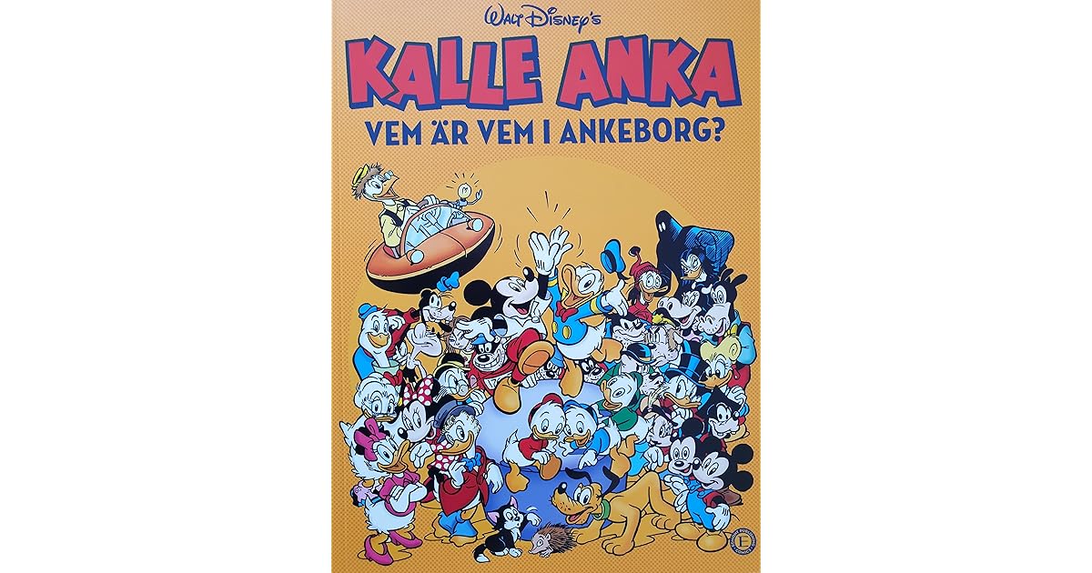 Kalle Anka: Vem är vem i Ankeborg? by Maya Åstrup