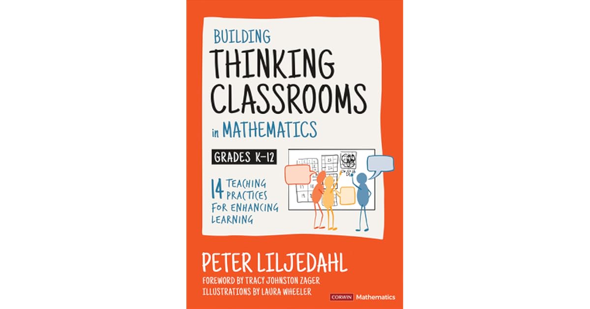 Building Thinking Classrooms in Mathematics, Grades K-12: 14 Teaching ...