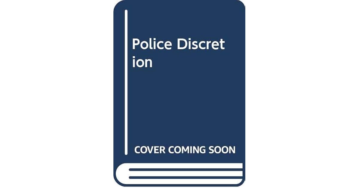 Police Discretion by Kenneth Davis
