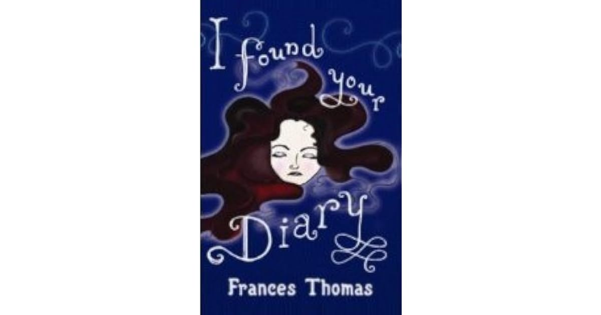 I Found Your Diary by Frances Thomas