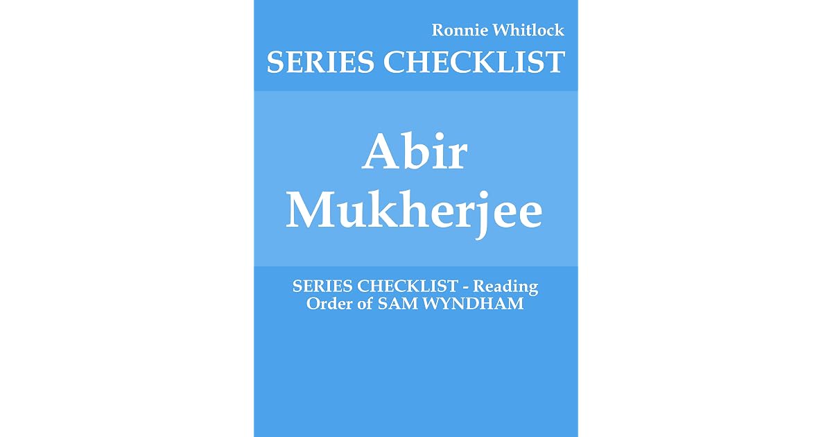 Abir Mukherjee - SERIES CHECKLIST - Reading Order of SAM WYNDHAM by ...