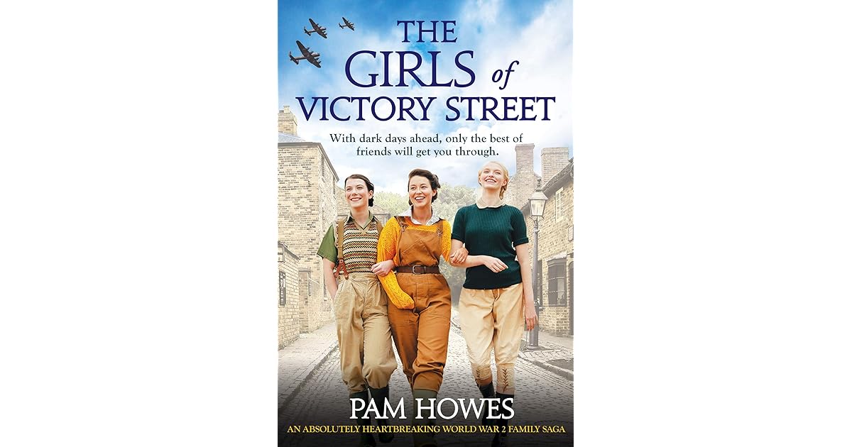 The Girls of Victory Street (The Bryant Sisters #1) by Pam Howes