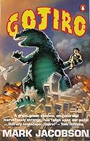 Gojiro: A Novel by Mark Jacobson