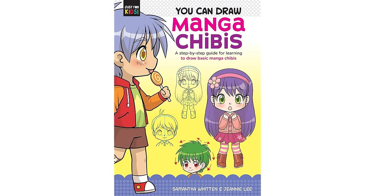 You Can Draw Manga Chibis:A step-by-step guide for learning to draw ...