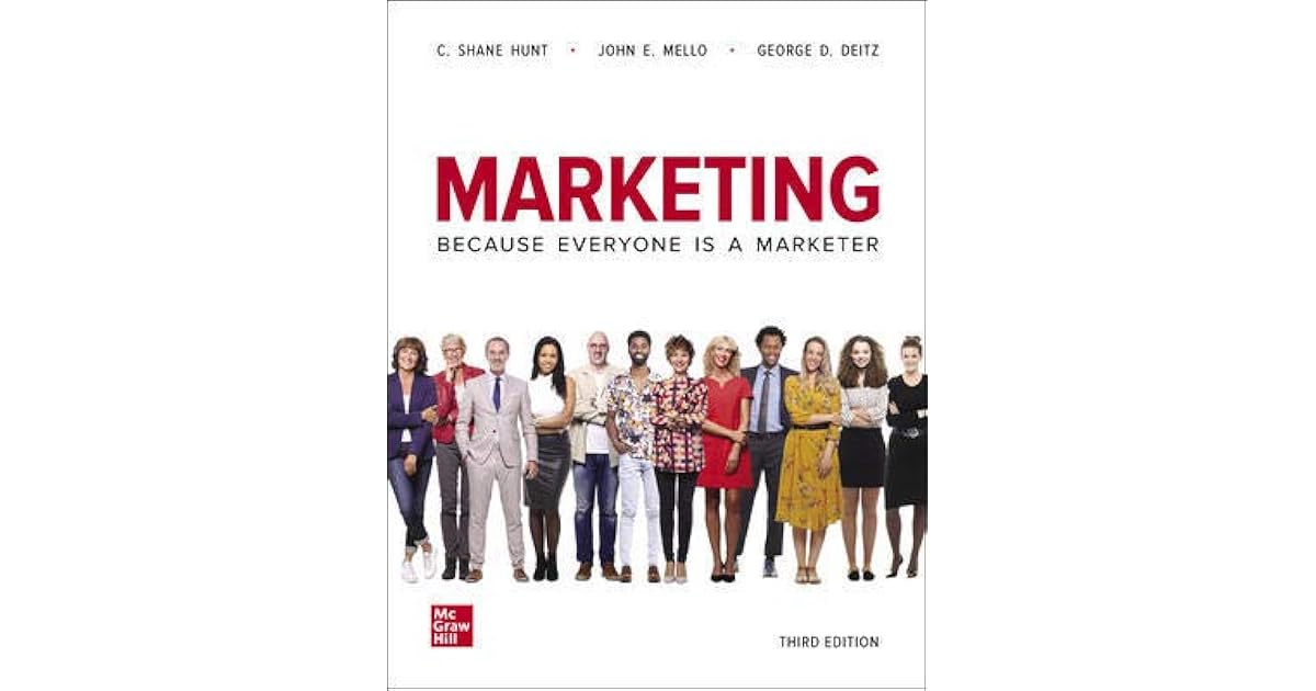 Marketing: Because Everyone is a Marketer by Shane Hunt