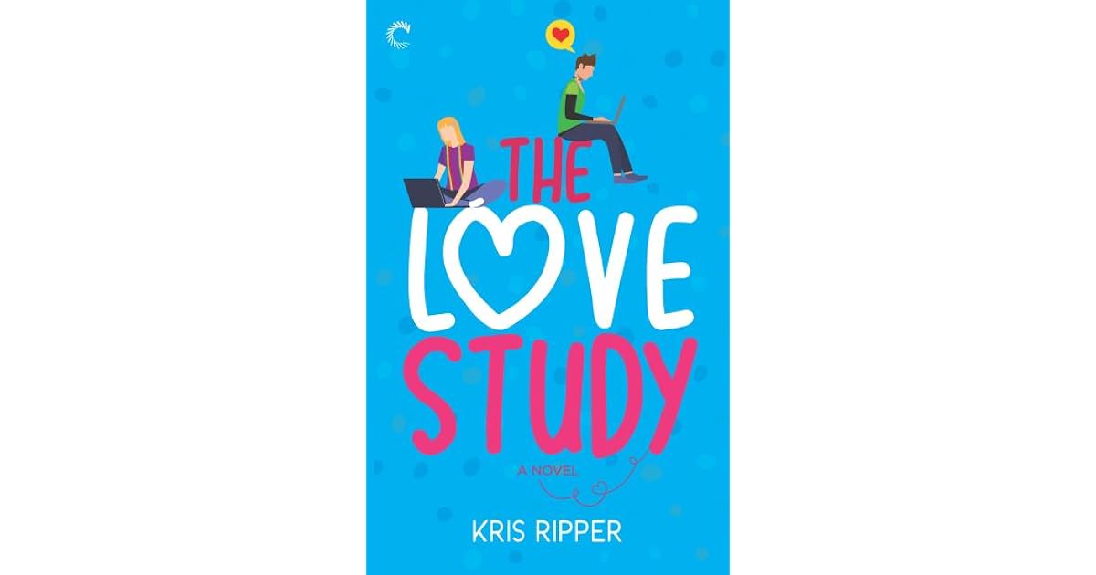 The Love Study (The Love Study #1) by Kris Ripper