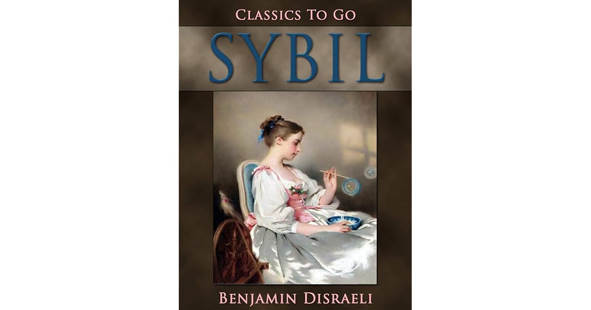 Sybil by Benjamin Disraeli