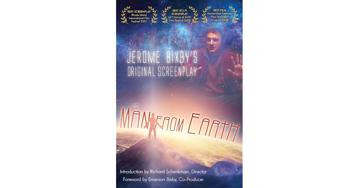Jerome Bixby's THE MAN FROM EARTH by Jerome Bixby