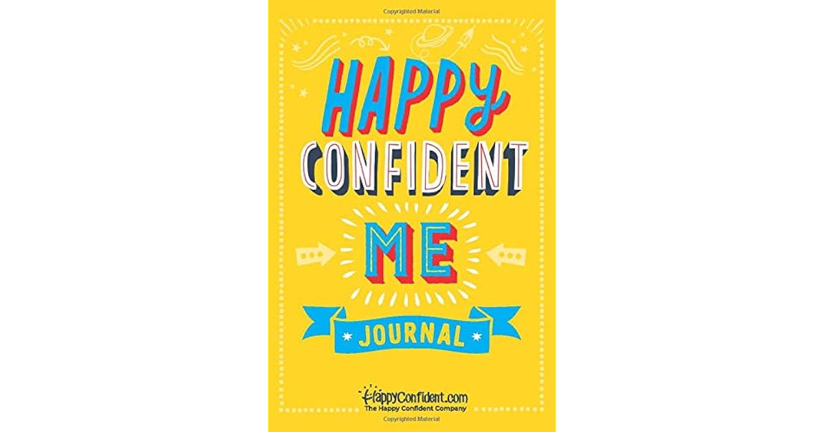 Happy Confident Me Journal - Gratitude and Growth Mindset Journal to ...