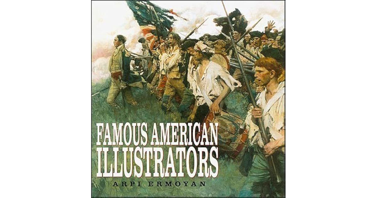 Famous American Illustrators by Arpi Ermoyan