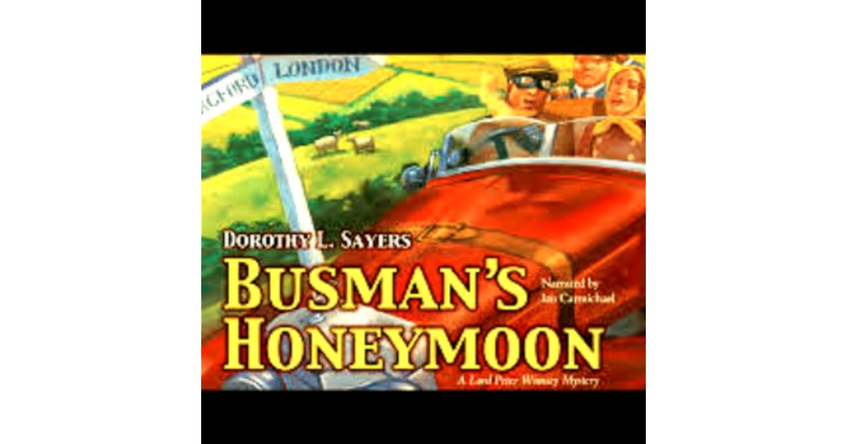 Busman's Honeymoon by Dorothy L. Sayers