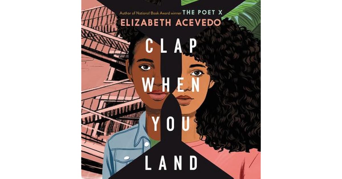 Clap When You Land by Elizabeth Acevedo