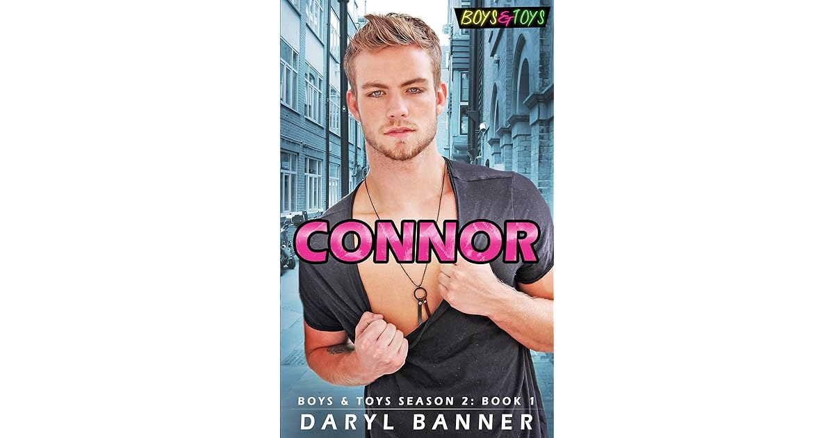Connor (Boys & Toys Season 2 #1) by Daryl Banner