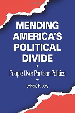 Mending America's Political Divide: People Over Partisan Politics by ...