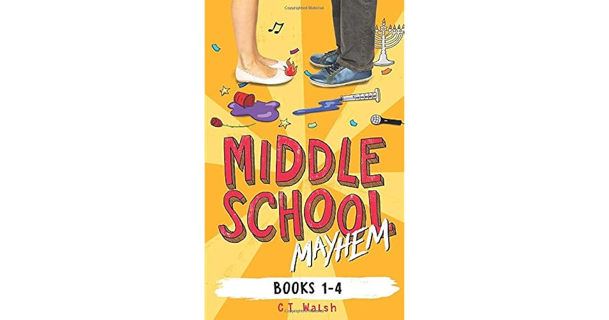 Middle School Mayhem: Books 1-4 by C.T. Walsh