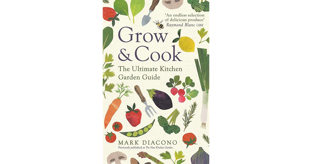 Grow & Cook: An A-Z of what to grow all through the year at home by ...