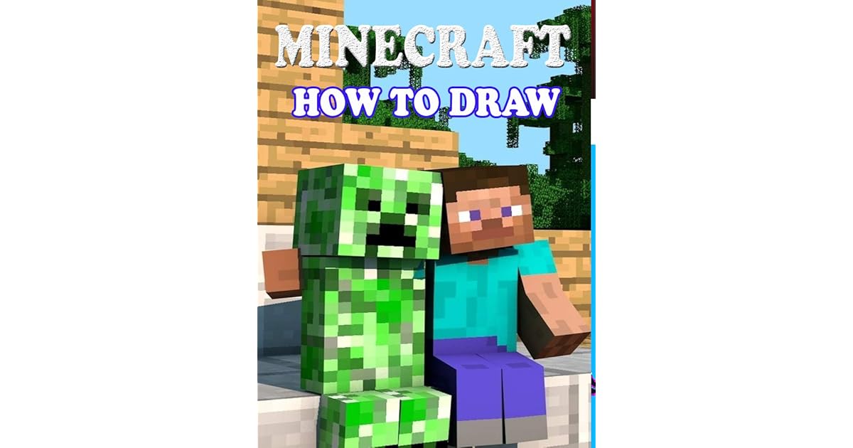How to Draw Minecraft - Drawing Tutorials - Draw Anything and ...