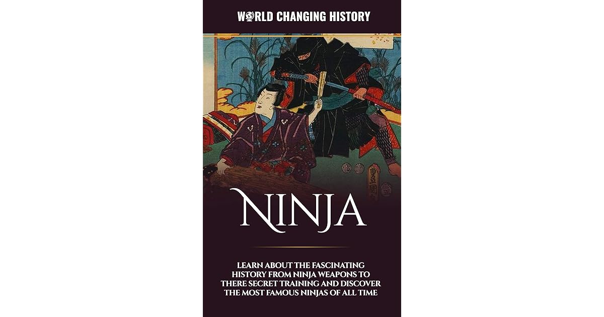 Ninja:: Learn About The Fascinating History From Ninja Weapons To There ...