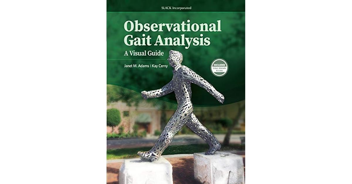 Observational Gait Analysis: A Visual Guide by Janet M. Adams