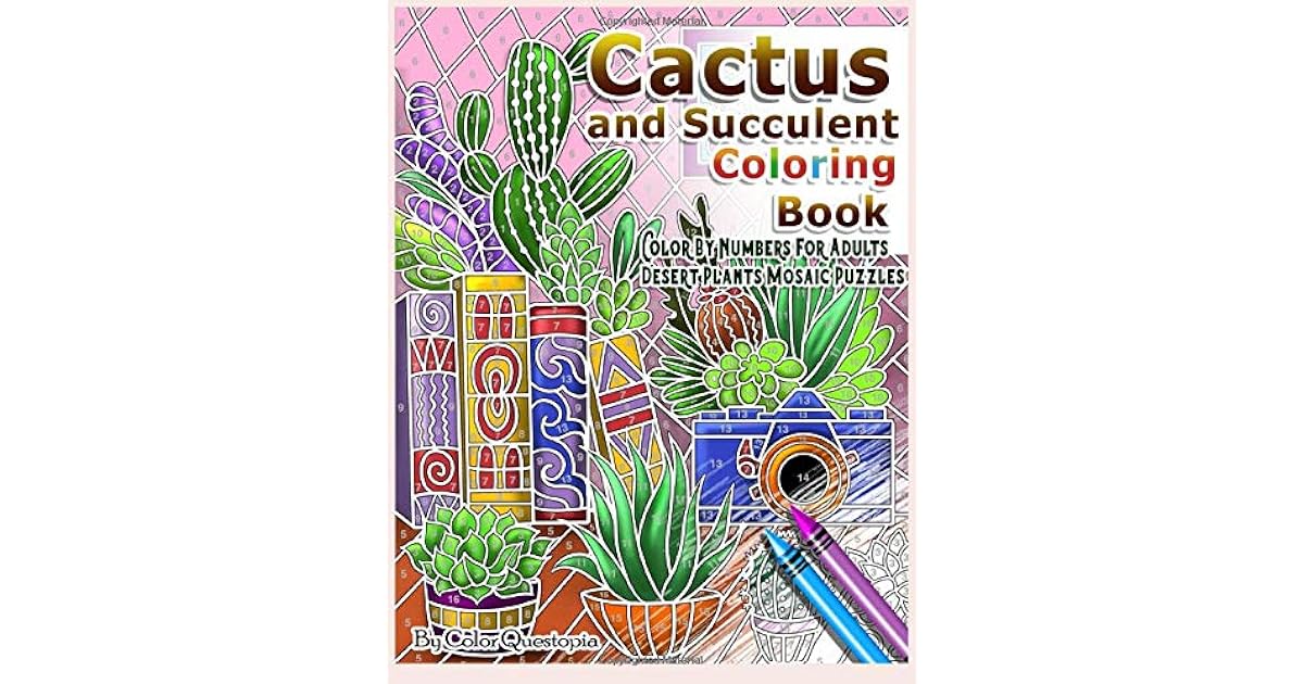Cactus and Succulent Coloring Book Color by Numbers For Adults Dessert ...
