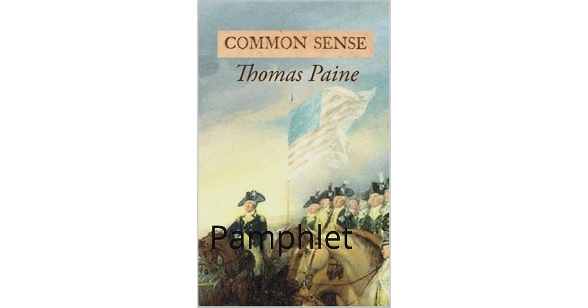 Common Sense Pamphlet By Thomas Paine