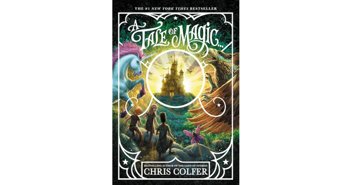 A Tale of Magic... (A Tale of Magic, #1) by Chris Colfer