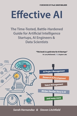 Effective AI: The Time-Tested, Battle-Hardened Guide for Artificial ...
