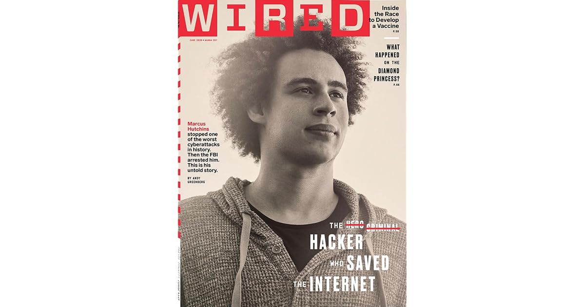 The Confessions of Marcus Hutchins, the Hacker Who Saved the Internet ...