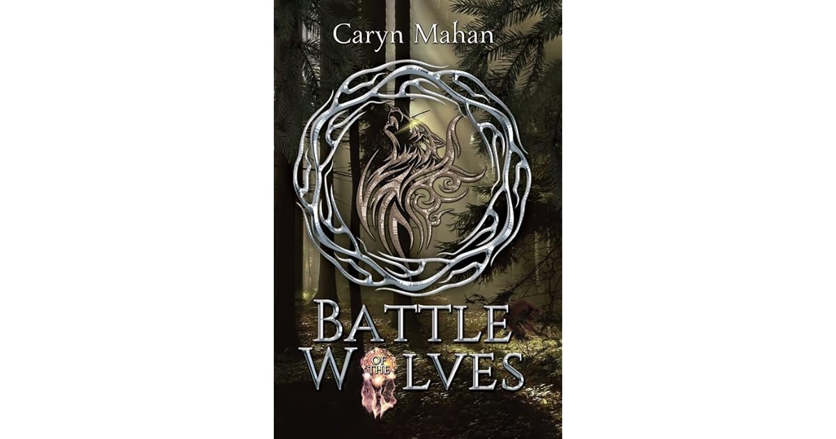 Battle of the Wolves by Caryn Mahan