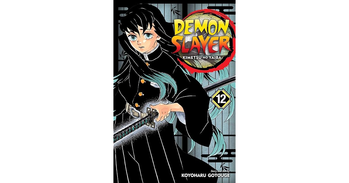 Demon Slayer: Kimetsu no Yaiba, Vol. 12 by Koyoharu Gotouge