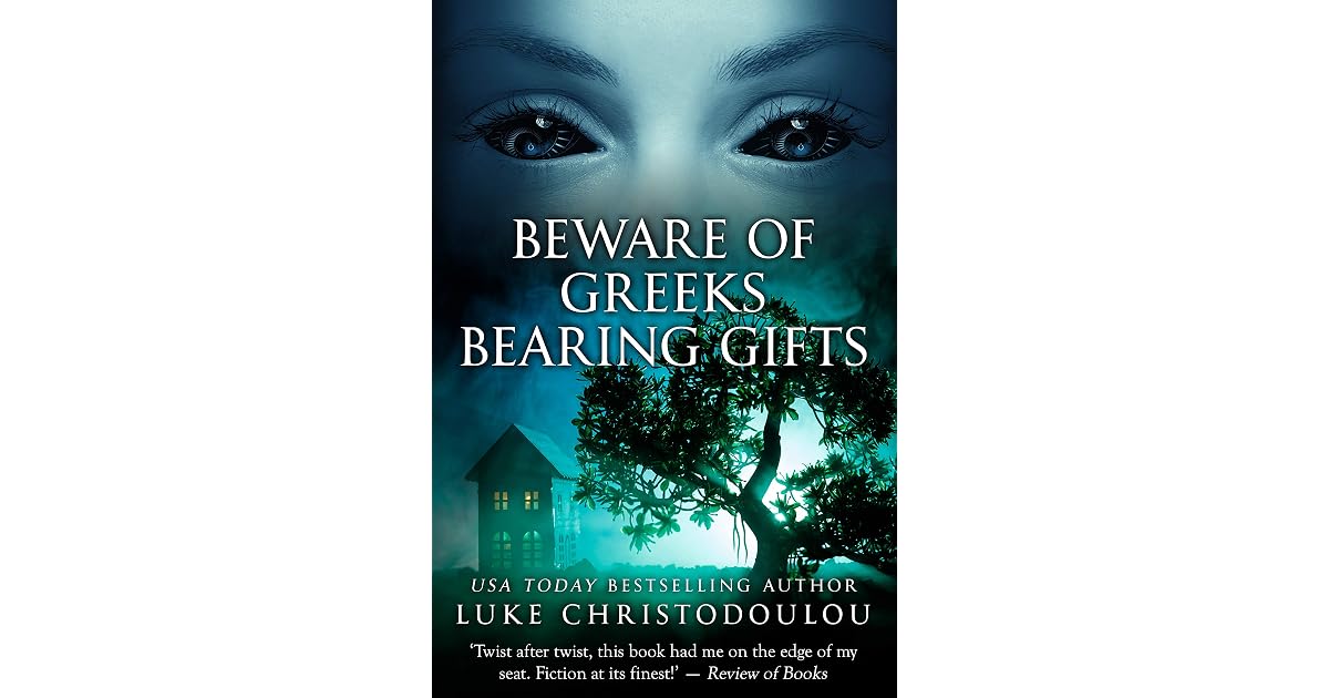 Beware of Greeks Bearing Gifts by Luke Christodoulou