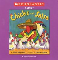 Chicks and Salsa by Aaron Reynolds