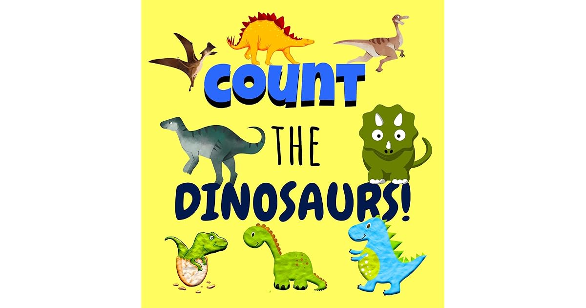 Count the Dinosaurs!: Fun Children's Book- Spy and Count All Dinosaurs ...