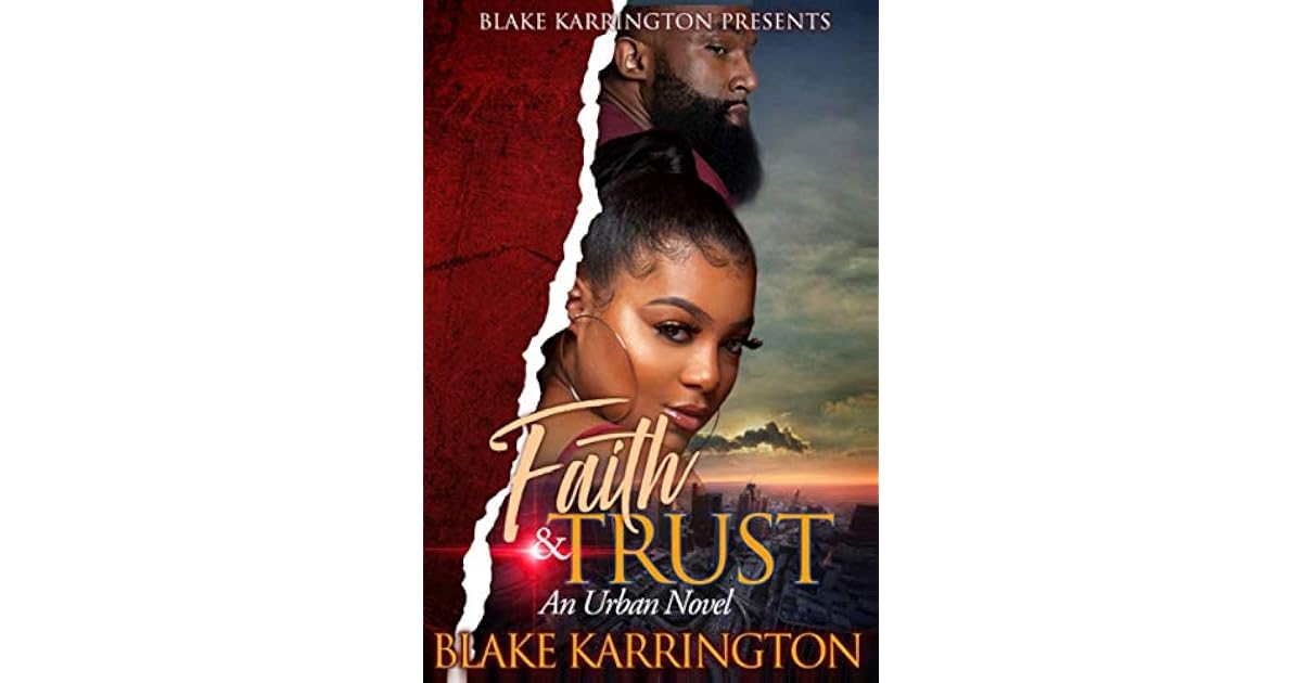 Book giveaway for Faith & Trust: "An Urban Love Story" by Blake ...