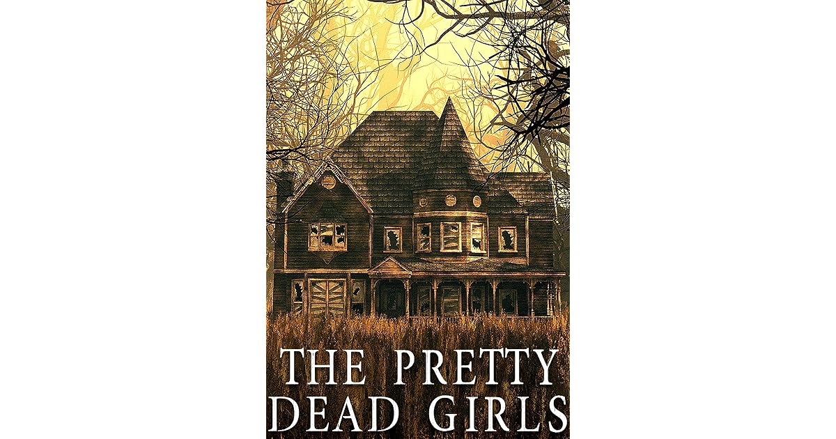 The Pretty Dead Girls (Savannah Dufresne, #1) by Skylar Finn