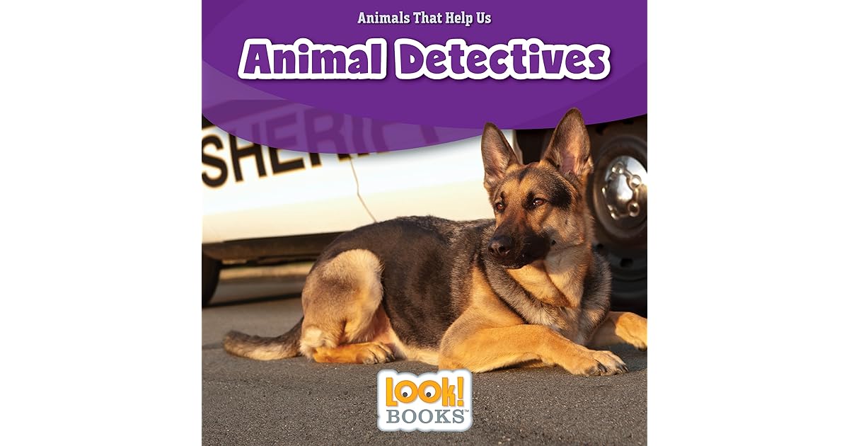 Animal Detectives (Animals That Help Us by Wiley Blevins