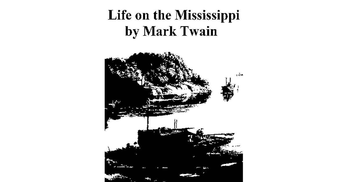 Life On The Mississippi, Complete by Mark Twain