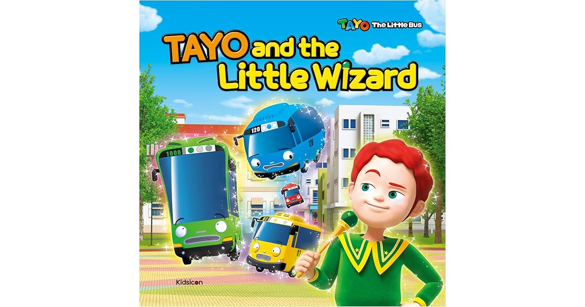 Tayo the Little Bus: Tayo and the Little Wizard by Kidsicon