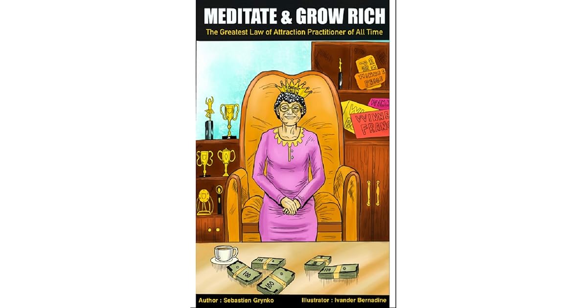 Meditate & grow rich: Helene Hadsell the Greatest Law of Attraction ...