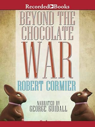 Beyond the Chocolate War by Robert Cormier