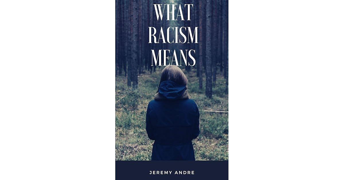 WHAT RACISM MEANS: Let’s Talk About Racism That Exist Among Individuals ...