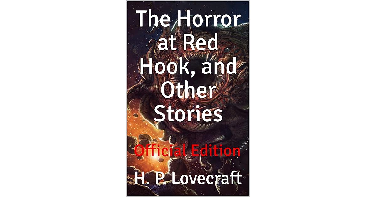 The Horror at Red Hook, and Other Stories: Official Edition by H.P ...