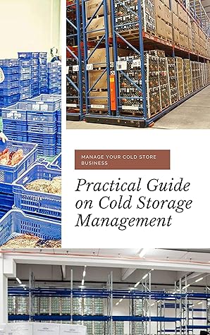Practical Guide on Cold Storage Management by Silver Grey Consulting ...