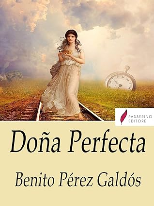 Doña Perfecta by Benito Pérez Galdós