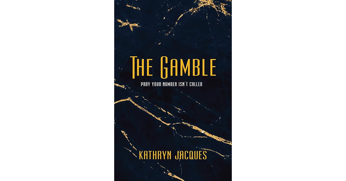 The Gamble (The Gamble Series #1) by Kathryn Jacques