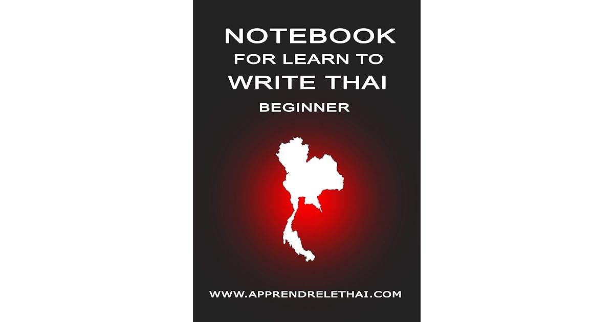 Notebook for Learn to Write Thai Beginner by Christophe Philippon