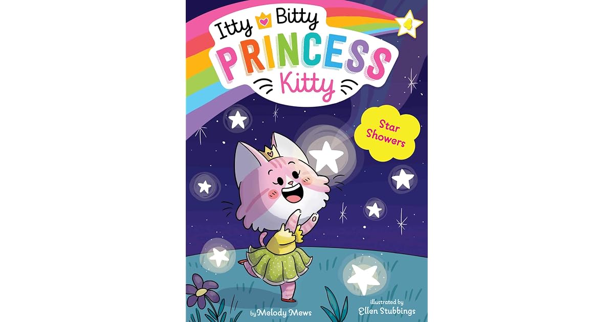 Star Showers (Itty Bitty Princess Kitty Book 4) by Melody Mews