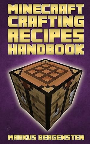 Minecraft Crafting Recipes Handbook by Markus Bergensten